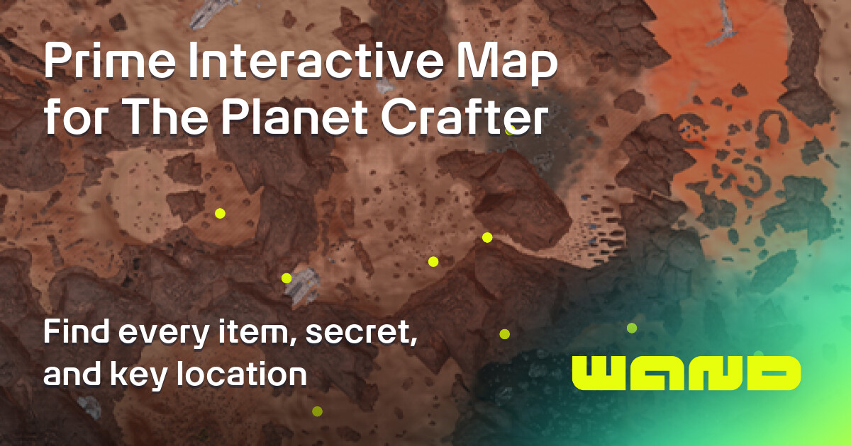 Prime Map for The Planet Crafter | Wand