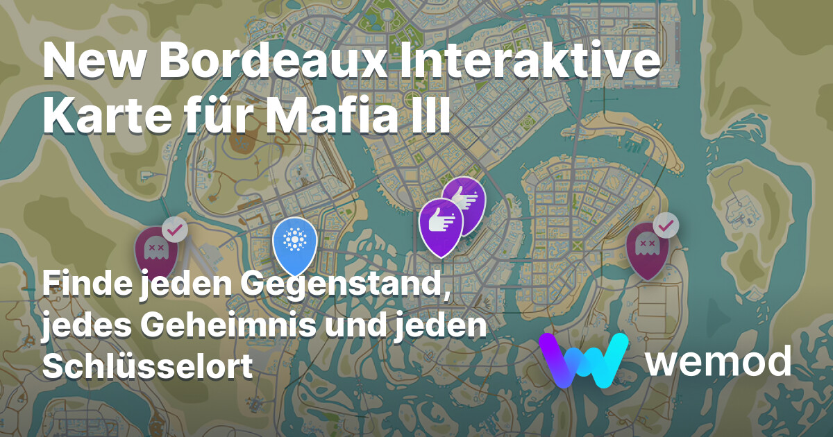 New Bordeaux Karte für Mafia III | WeMod