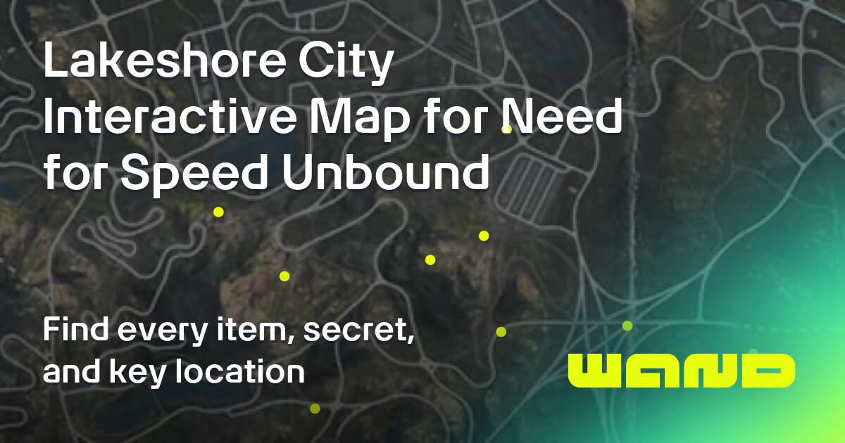 Lakeshore City Map for Need for Speed Unbound | Wand
