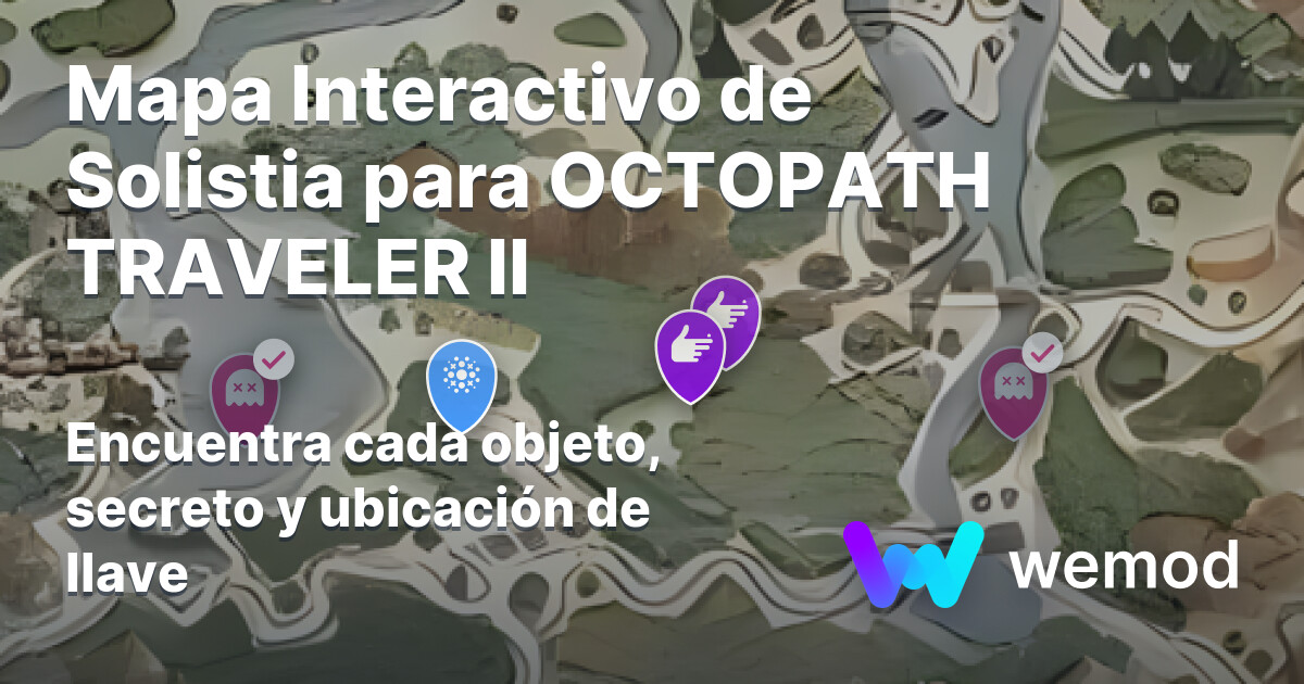 Mapa Solistia para OCTOPATH TRAVELER II | WeMod
