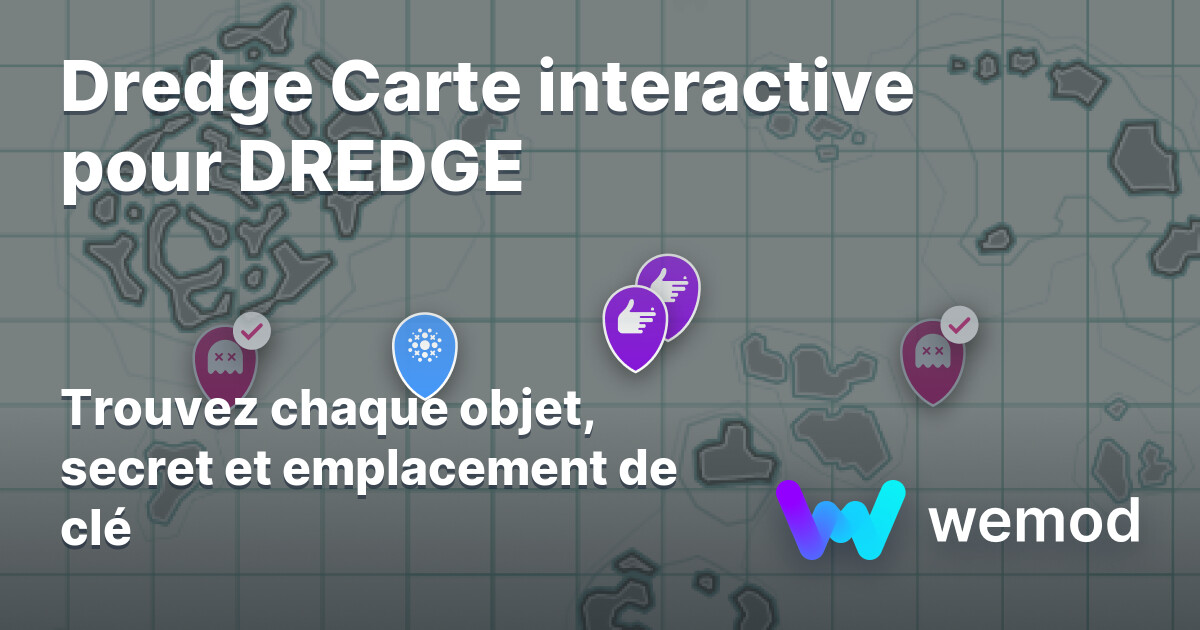 Carte Dredge pour DREDGE | WeMod
