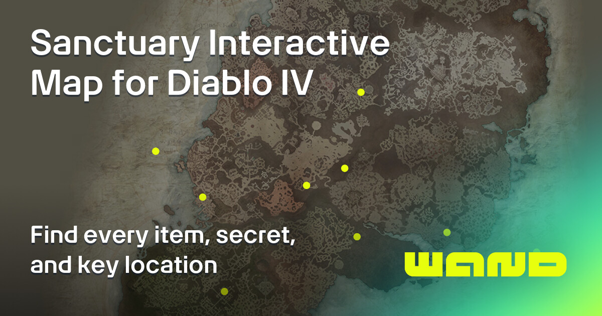 Sanctuary Map for Diablo IV | Wand