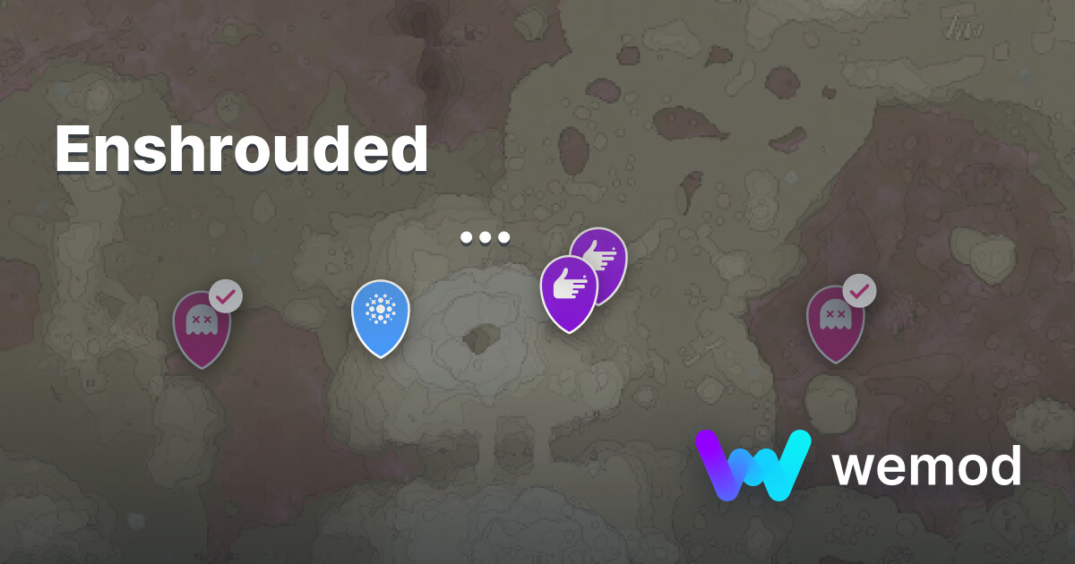 แผนที่ Enshrouded สำหรับ Enshrouded | WeMod
