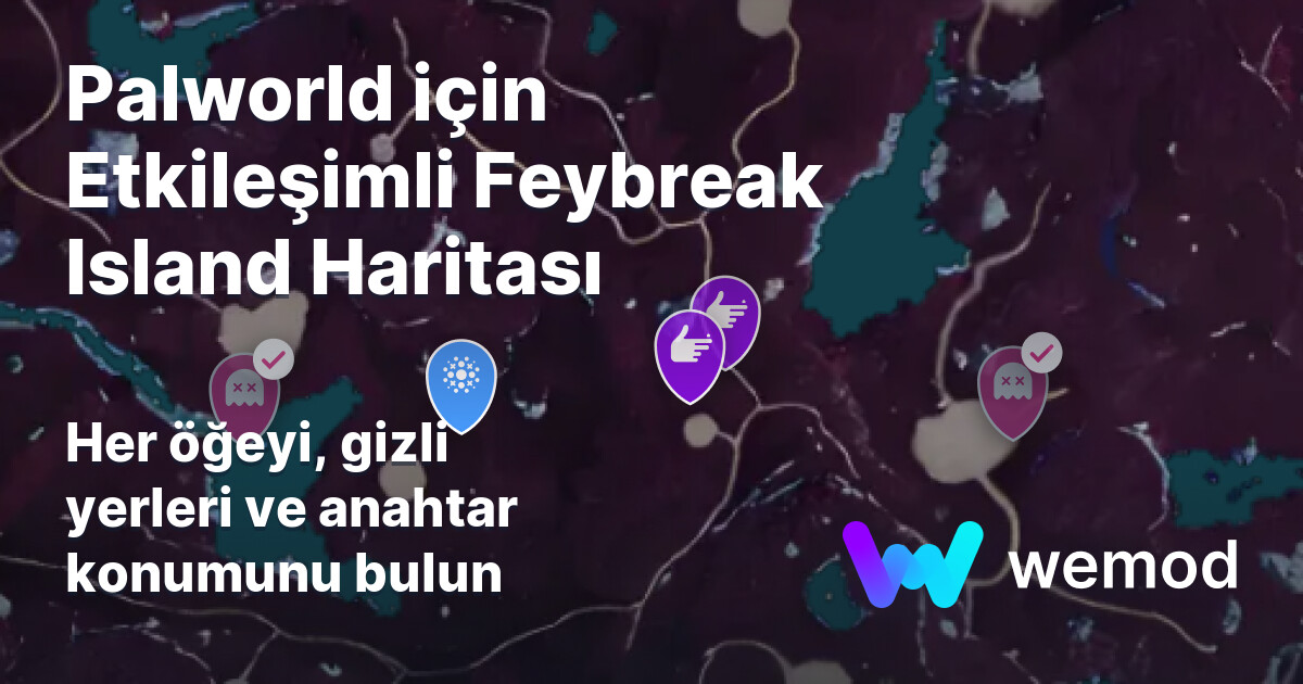 Palworld için Feybreak Island Haritası | WeMod