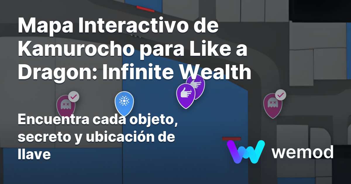 Mapa Kamurocho para Like a Dragon: Infinite Wealth | WeMod