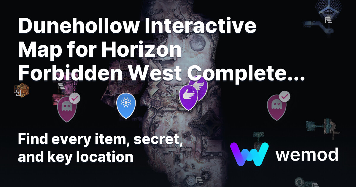 Dunehollow Map for Horizon Forbidden West Complete Edition | WeMod