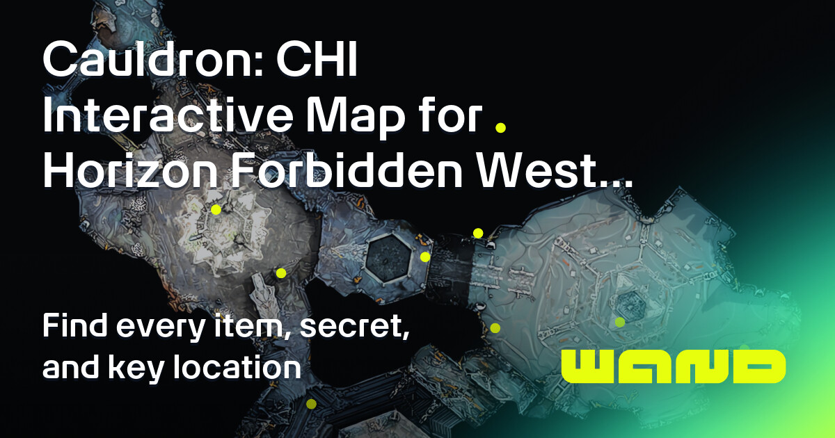 Cauldron: CHI Map for Horizon Forbidden West Complete Edition | Wand