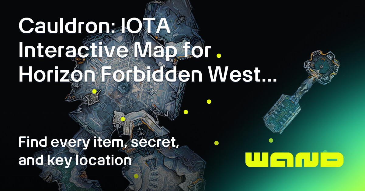 Cauldron: IOTA Map for Horizon Forbidden West Complete Edition | Wand