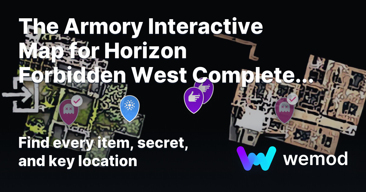 The Armory Map for Horizon Forbidden West Complete Edition | WeMod