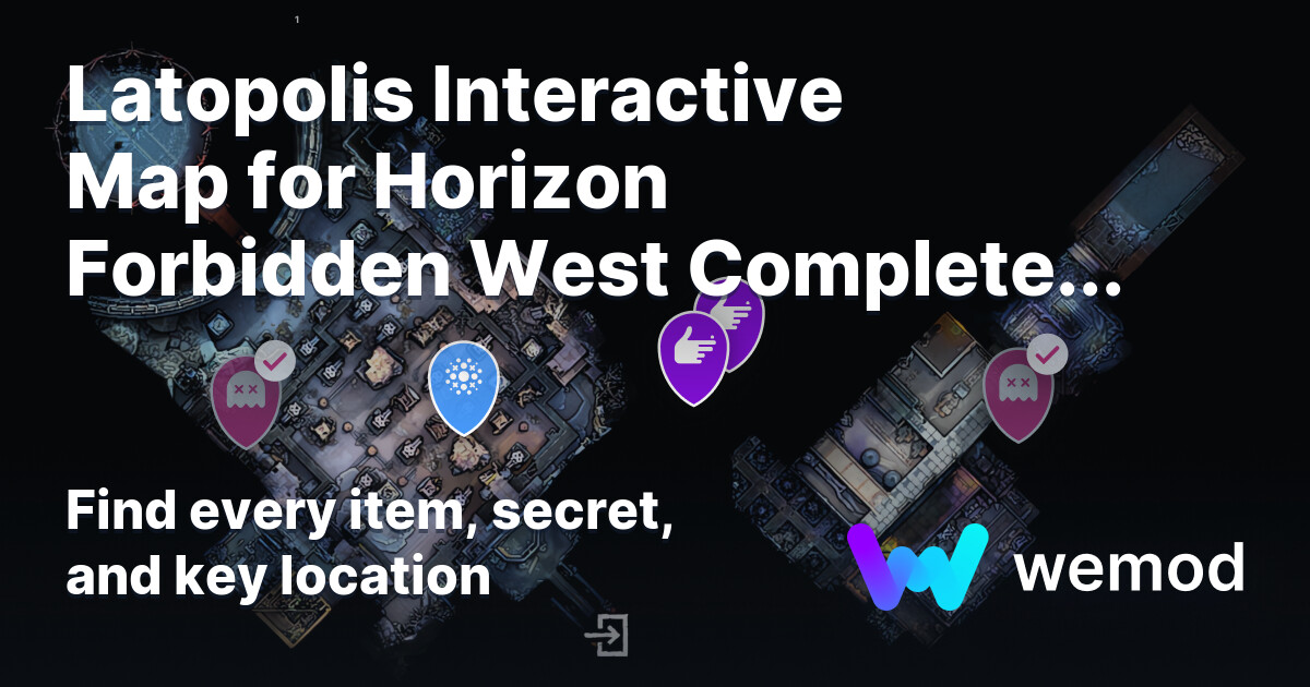 Latopolis Map for Horizon Forbidden West Complete Edition | WeMod