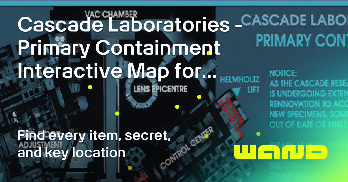 Cascade Laboratories - Primary Containment Map for Abiotic Factor | Wand