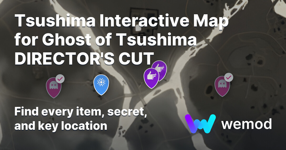 Tsushima Map for Ghost of Tsushima DIRECTOR'S CUT | WeMod