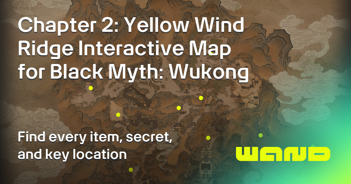 Black Myth: Wukong के लिए Chapter 2: Yellow Wind Ridge मानचित्र | Wand