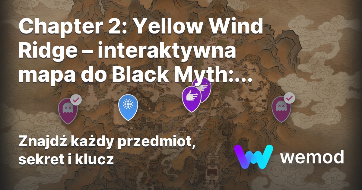 Mapa Chapter 2: Yellow Wind Ridge do Black Myth: Wukong | WeMod