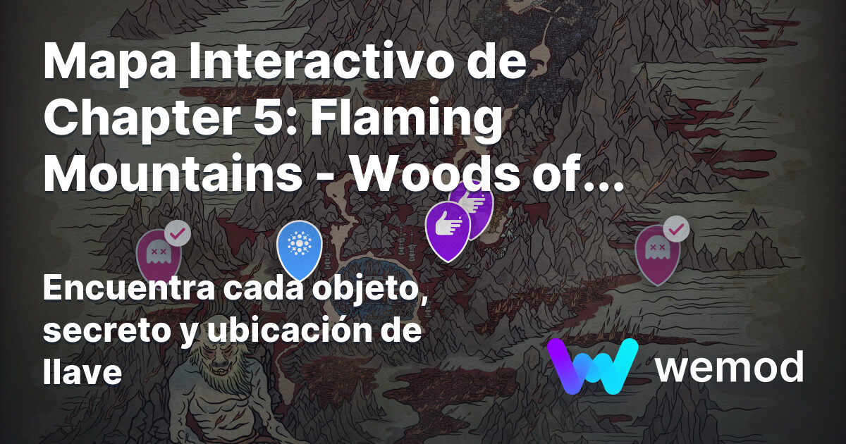 Mapa Chapter 5: Flaming Mountains - Woods of Ember para Black Myth ...