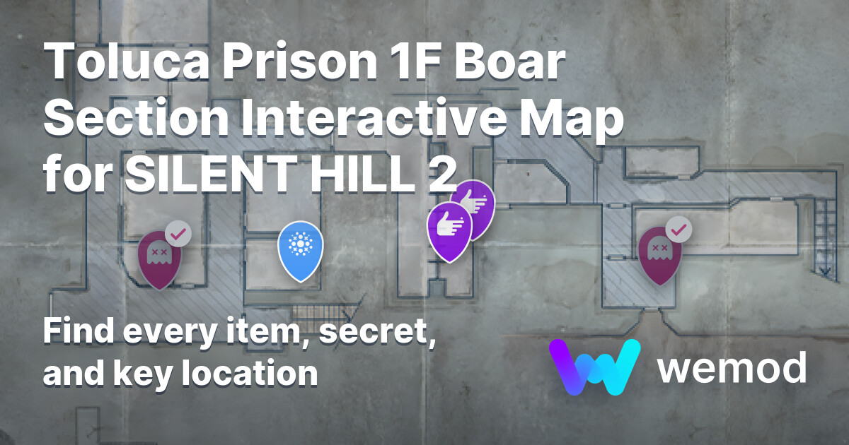 SILENT HILL 2 的 Toluca Prison 1F Boar Section 地图 | WeMod