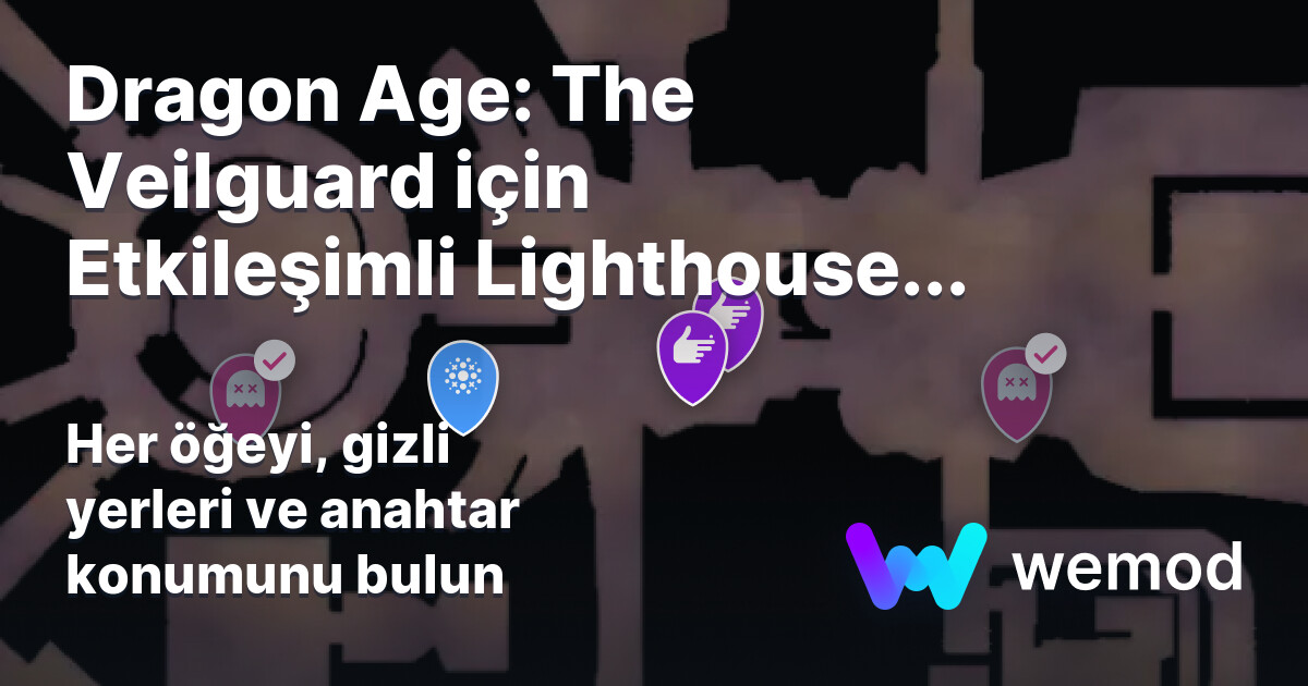 Dragon Age: The Veilguard için Lighthouse Haritası | WeMod
