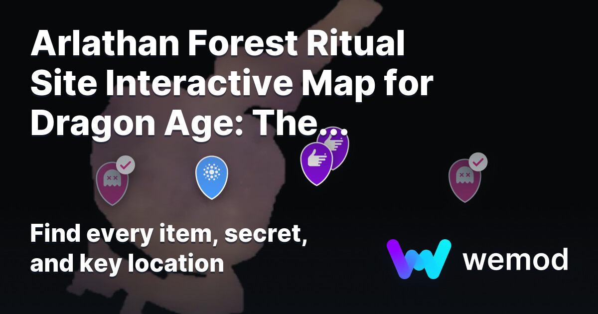 Arlathan Forest Ritual Site Map for Dragon Age: The Veilguard | WeMod