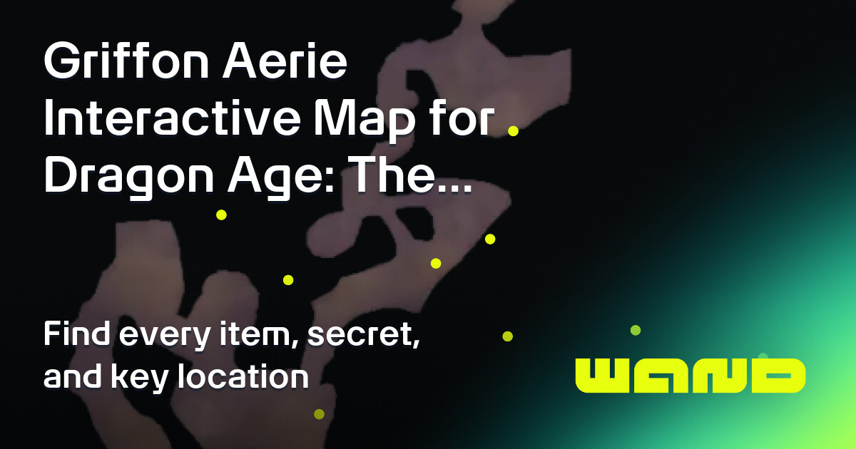 Griffon Aerie Map for Dragon Age: The Veilguard | Wand