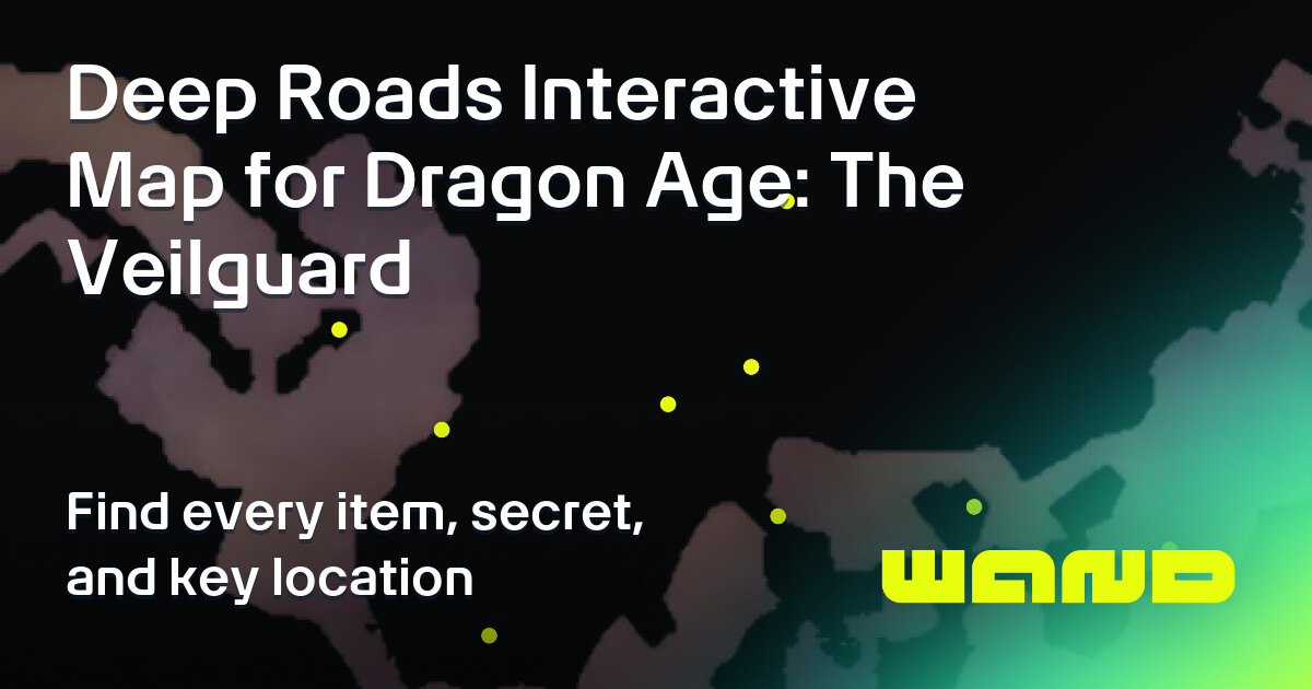 Mapa Deep Roads para Dragon Age: The Veilguard | Wand