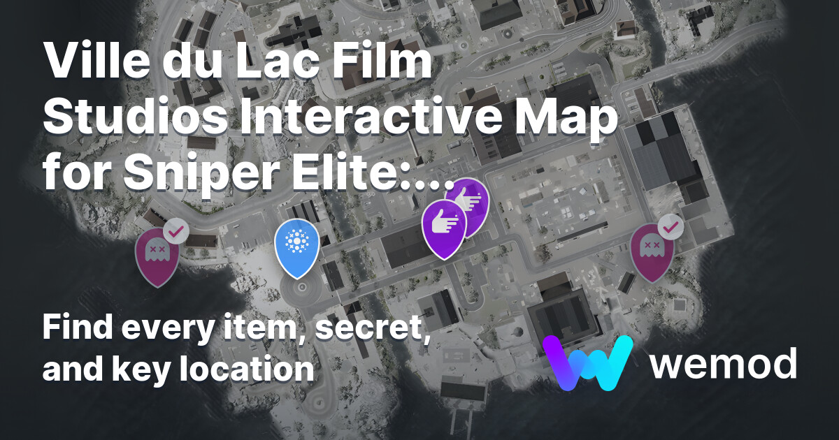 Ville du Lac Film Studios Map for Sniper Elite: Resistance | WeMod