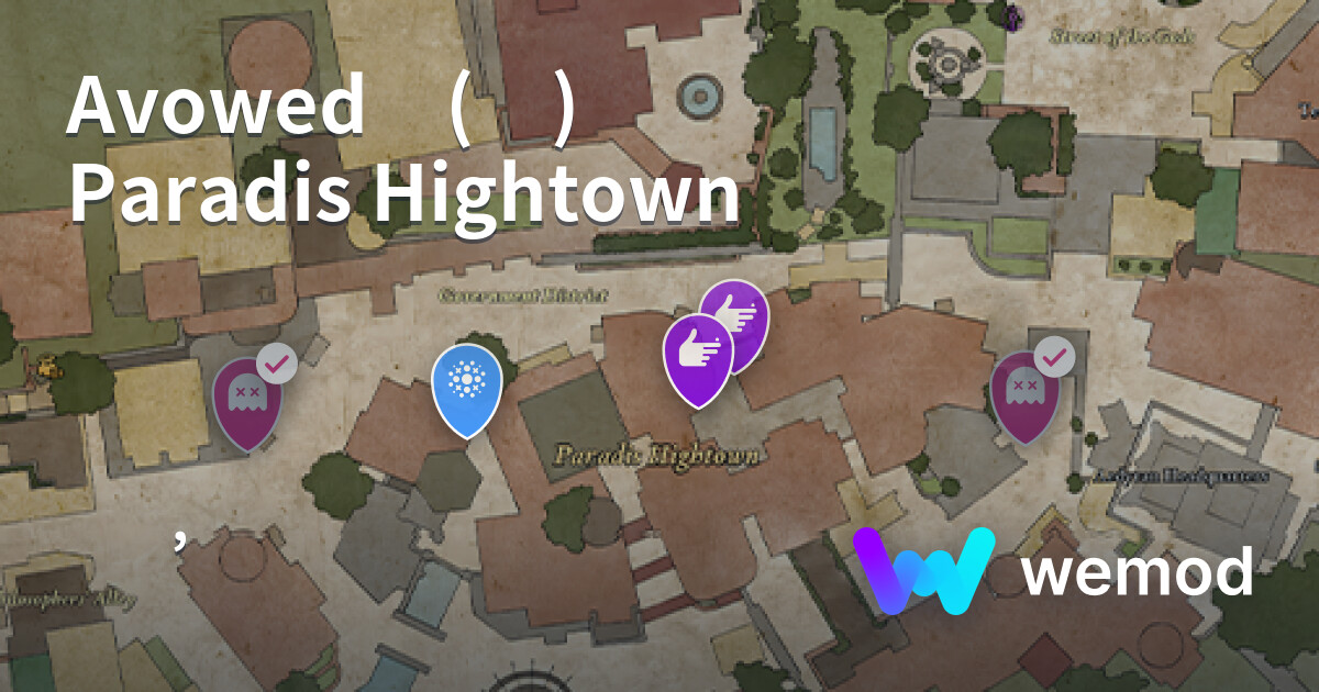 Avowed을(를) 위한 Paradis Hightown 맵 | WeMod