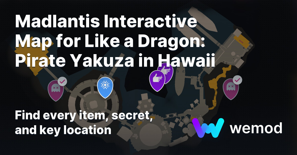 Mapa Madlantis para Like a Dragon: Pirate Yakuza in Hawaii | Wand
