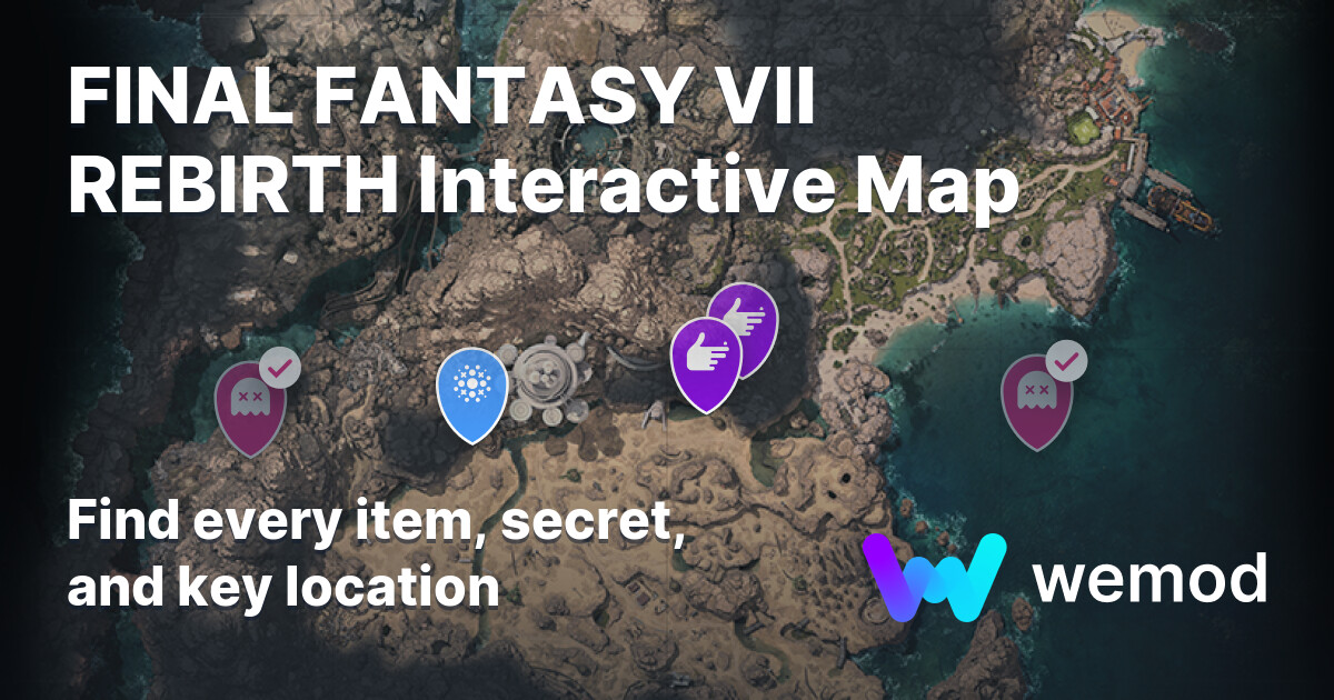 FINAL FANTASY VII REBIRTH Maps | WeMod