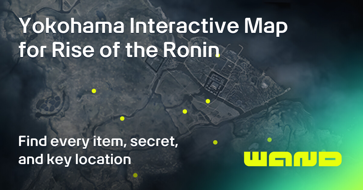 Base - Yokohama Map for Rise of the Ronin Checklist | WeMod Maps