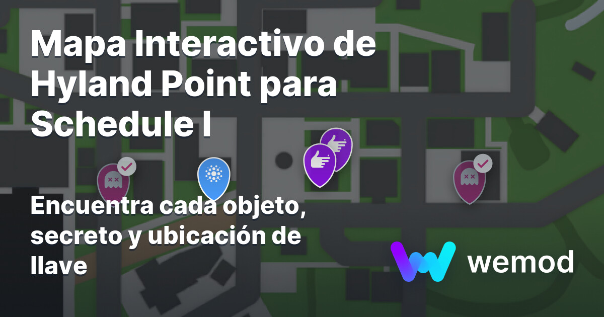 Mapa Hyland Point para Schedule I | WeMod