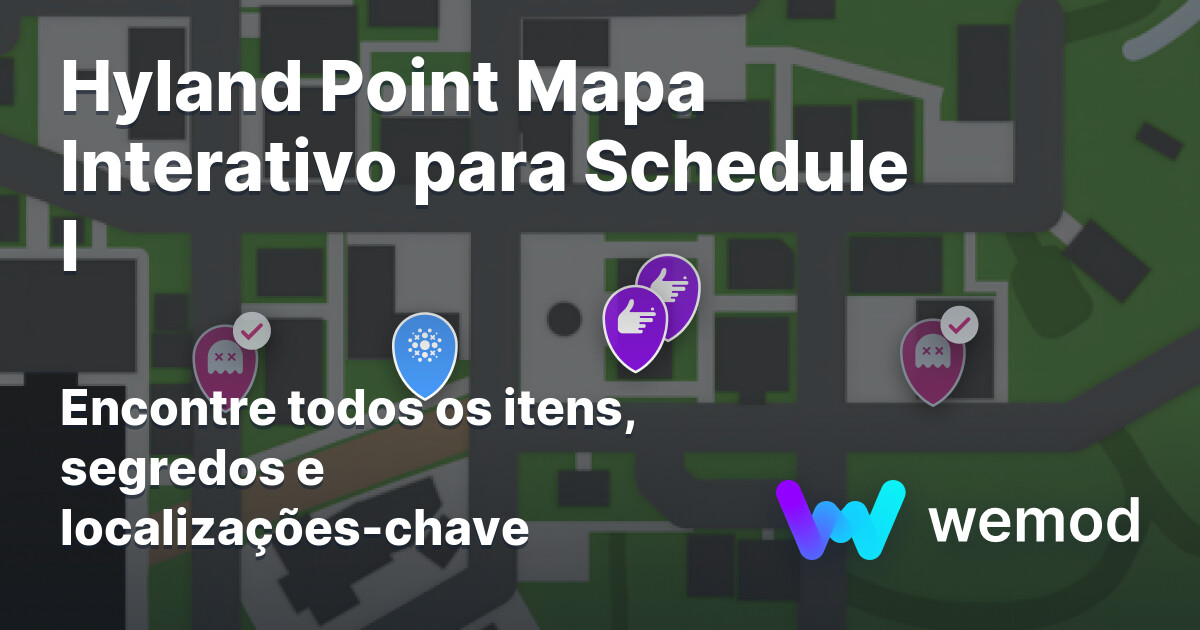 Mapa Hyland Point para Schedule I | WeMod