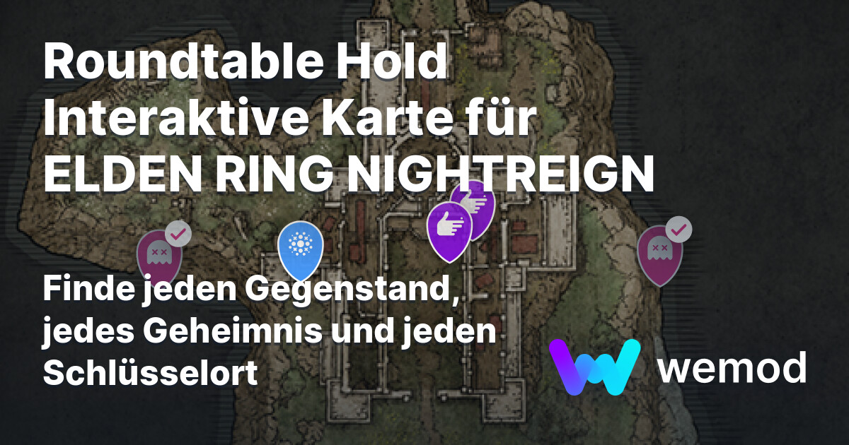 Roundtable Hold Karte für ELDEN RING NIGHTREIGN | WeMod