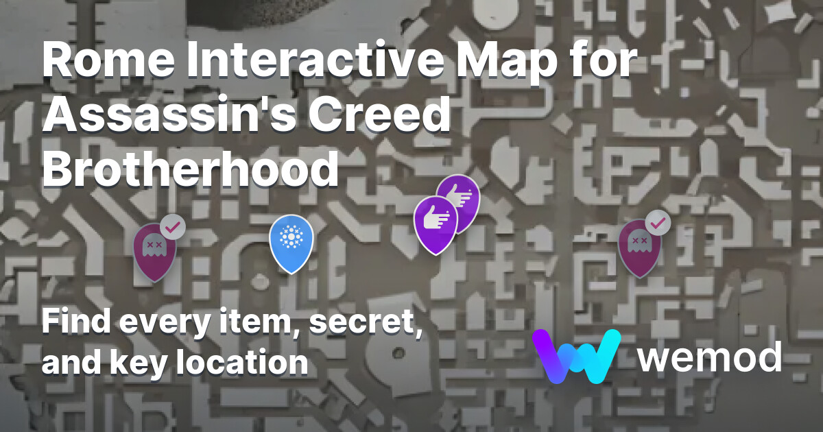 Rome Map for Assassin's Creed Brotherhood | WeMod