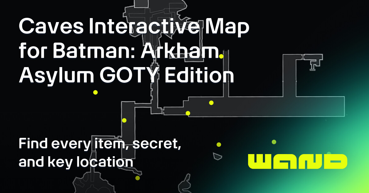 Caves Map for Batman: Arkham Asylum GOTY Edition | Wand