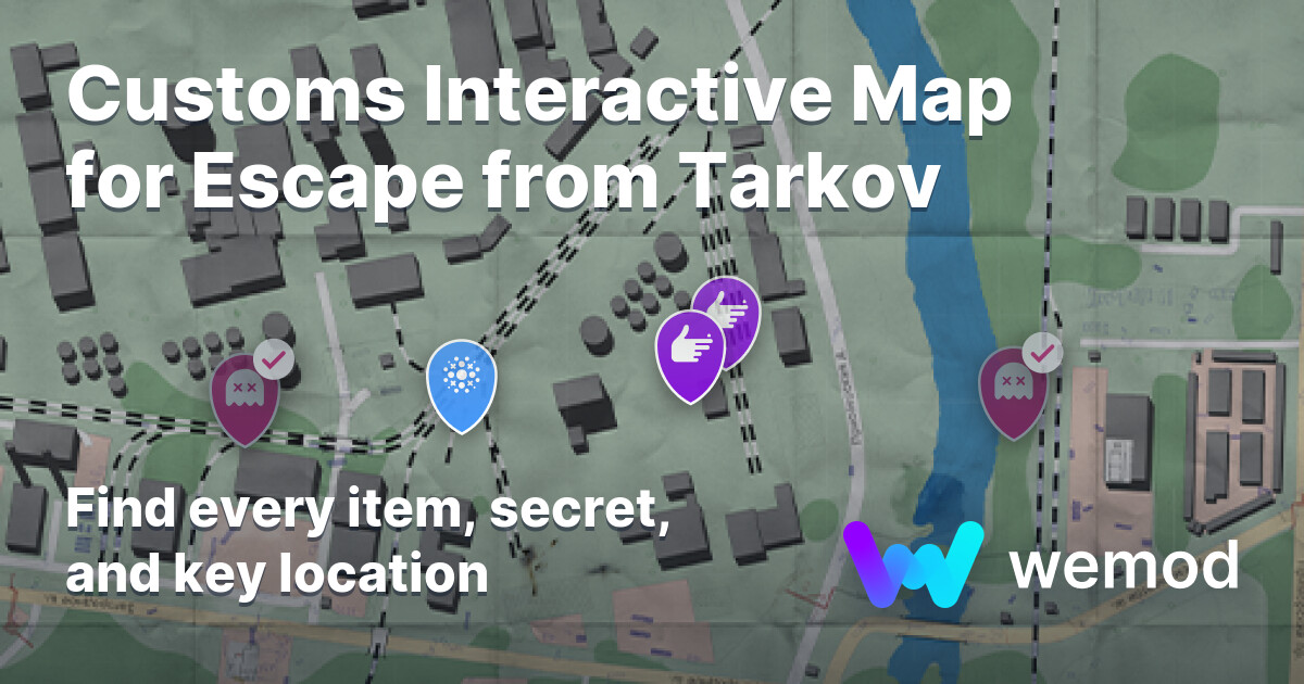 Escape from Tarkov을(를) 위한 Customs 맵 | WeMod