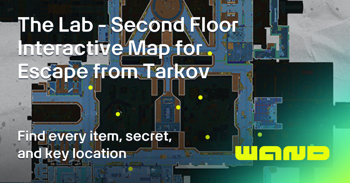 The Lab - Second Floor Map for Escape from Tarkov | Wand