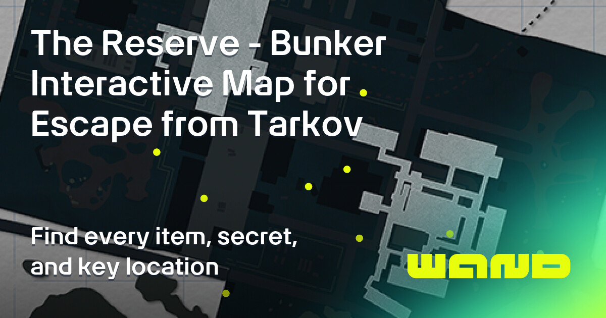 pc-block - Mapa The Reserve - Bunker para Escape from Tarkov Checklist ...