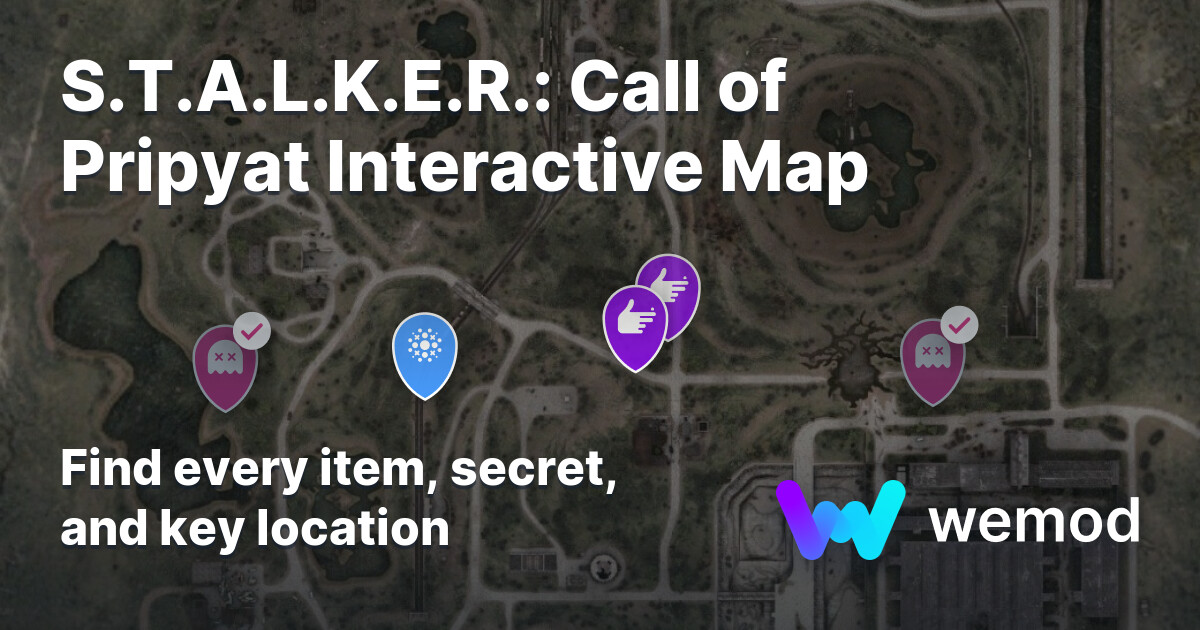 S.T.A.L.K.E.R.: Call of Pripyat Maps | WeMod