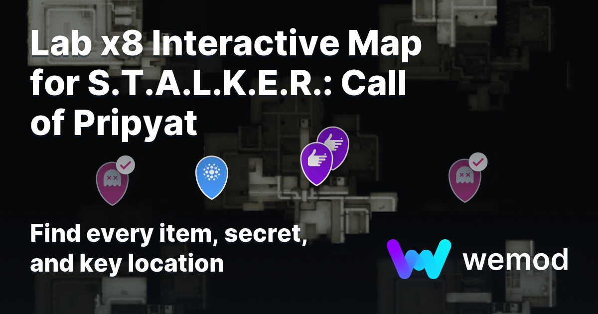 Lab x8 Map for S.T.A.L.K.E.R.: Call of Pripyat | WeMod