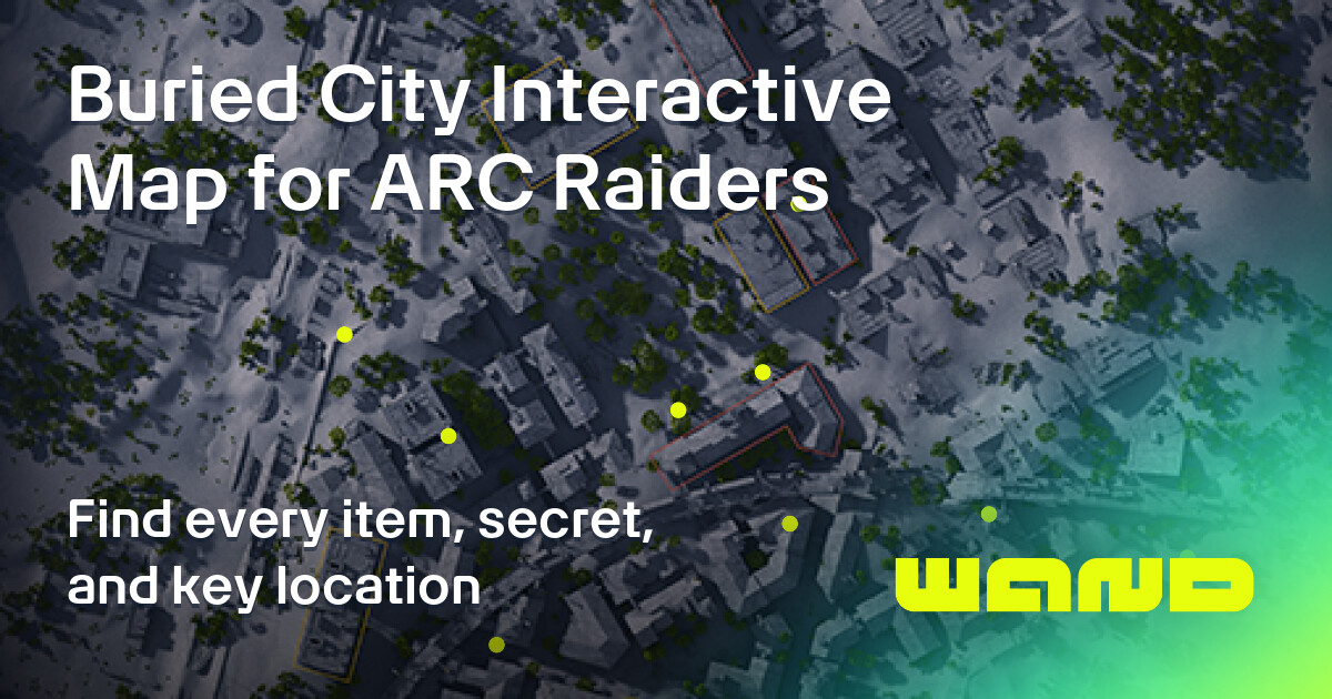 Buried City Map for ARC Raiders | Wand