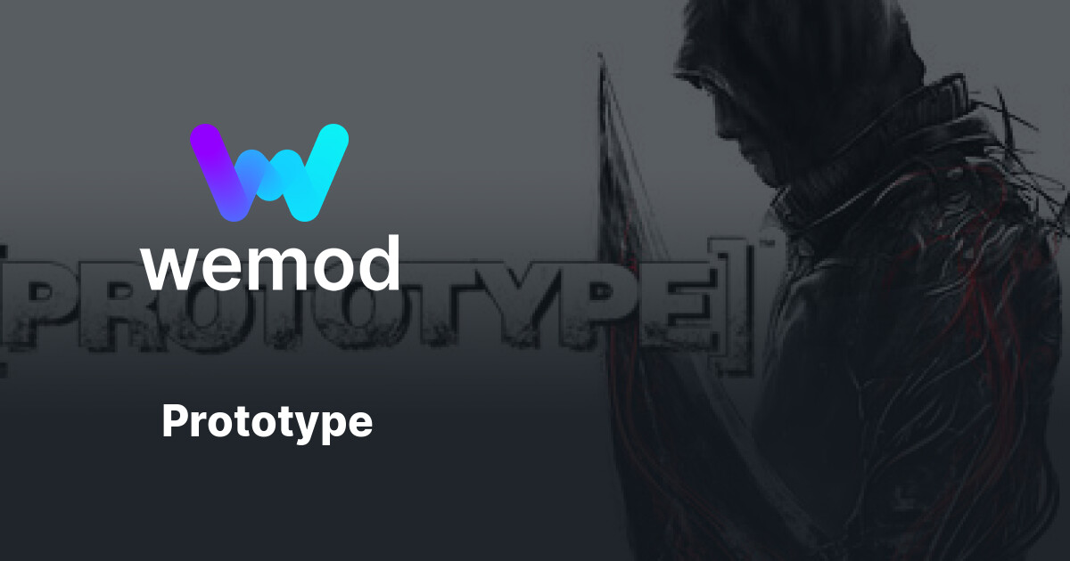 กลโกและเทรนเนอร์ Prototype สำหรับพีซี | WeMod