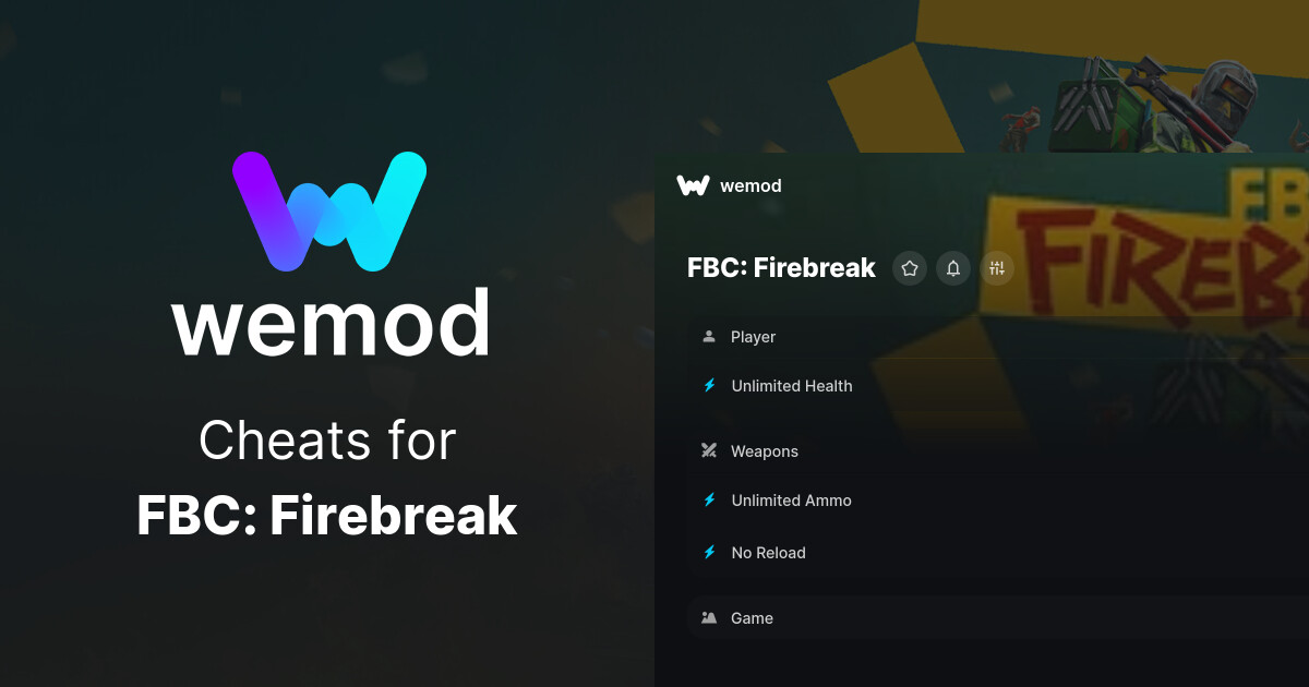 FBC: Firebreak Cheats & Trainers for PC | WeMod