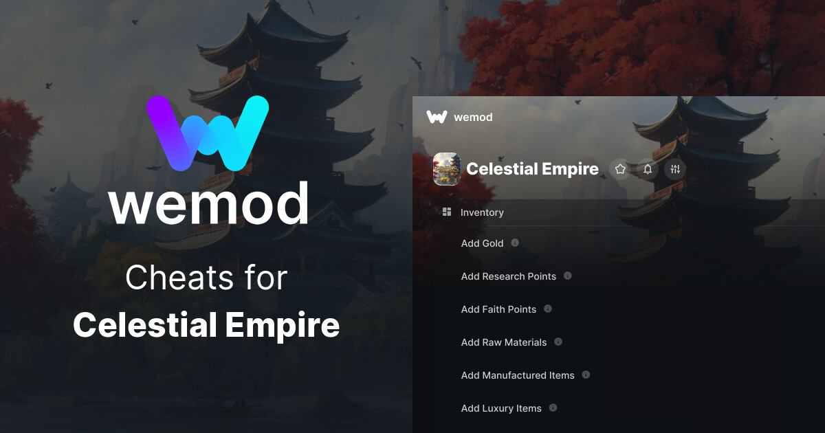 Celestial Empire Cheats & Trainers for PC | WeMod