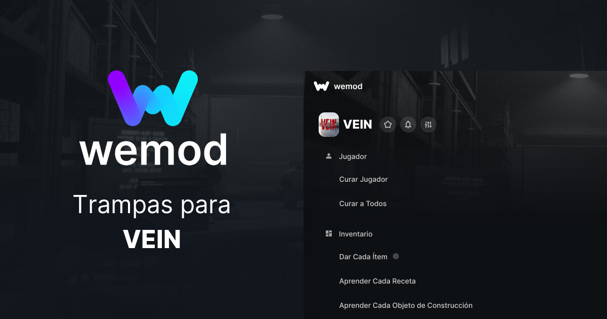 Trampas y trainers de VEIN para PC - WeMod