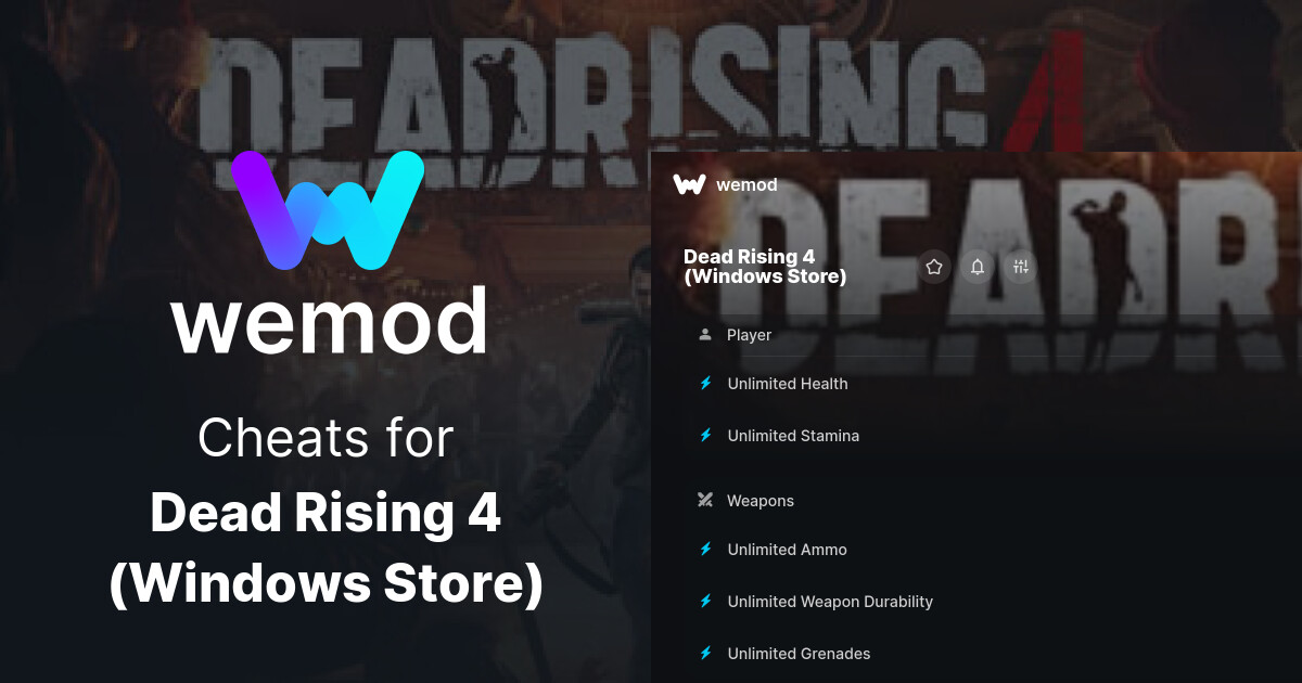 Dead Rising 4 (Windows Store) Cheats & Trainers for PC | WeMod