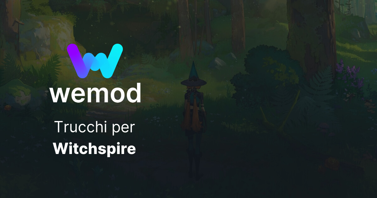 Trucchi e allenamenti per PC di Witchspire | WeMod