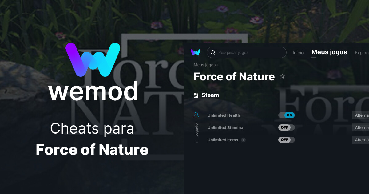 Cheats e Trainers para Force of Nature no PC - WeMod
