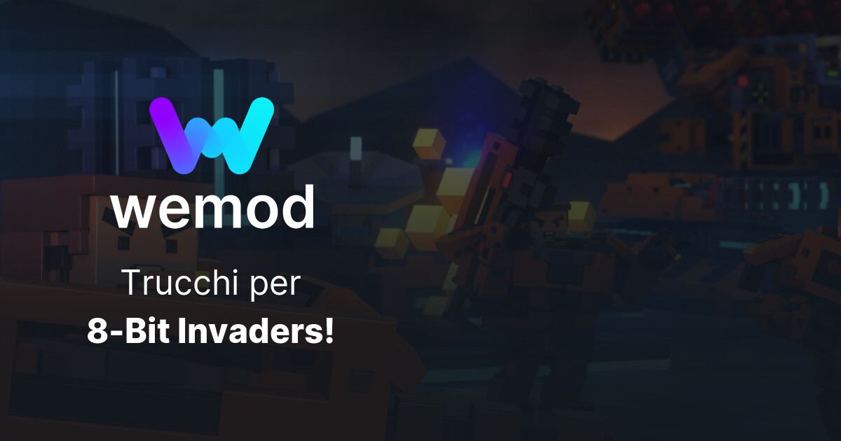 Trucchi e allenamenti per PC di 8-Bit Invaders! | WeMod