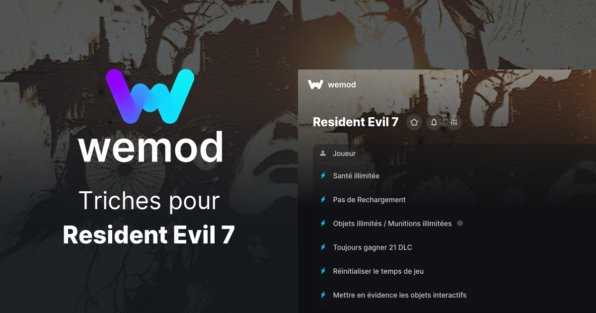 Cheats et trainers pour Resident Evil 7 Biohazard sur PC | WeMod