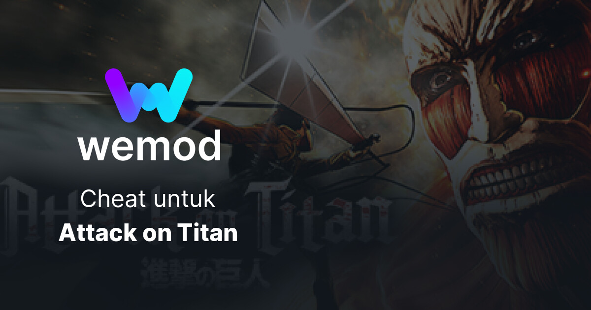 Cheat & Trainer Attack on Titan untuk PC | WeMod